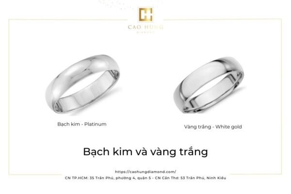 Bạch kim và vàng trắng là gì? kim loại nào đắt giá hơn? | Cao Hùng Diamond